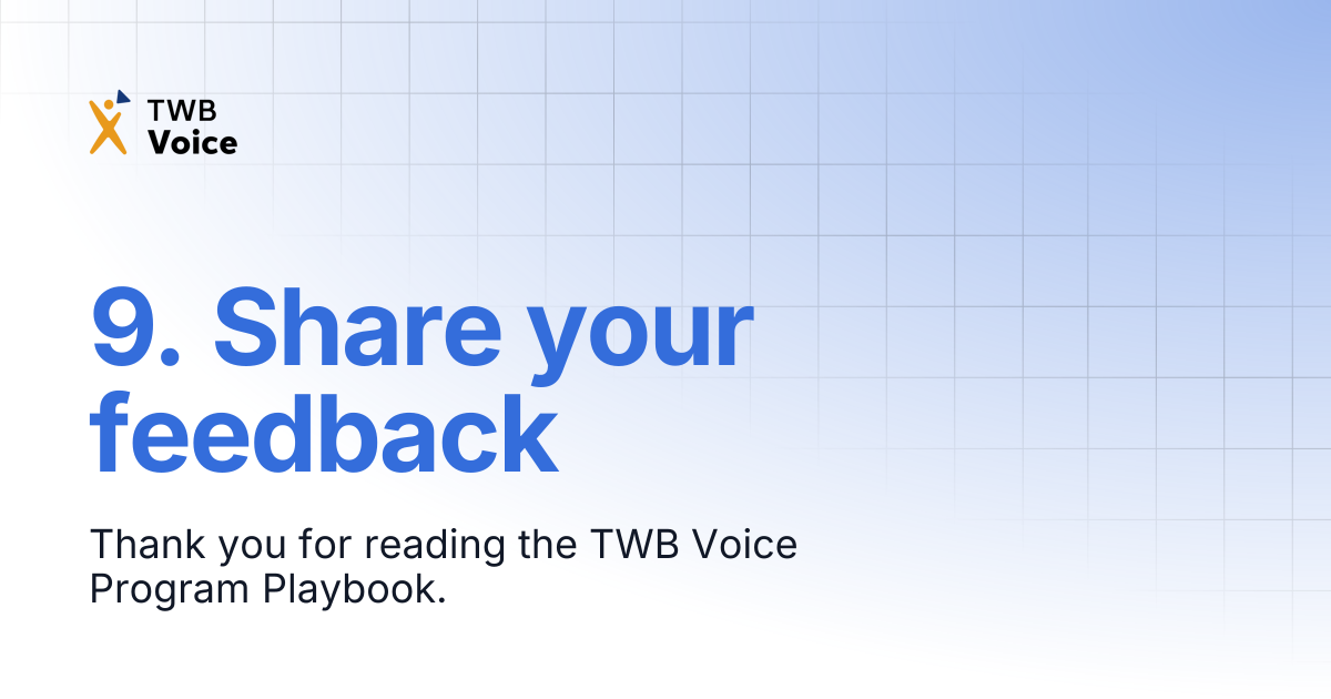 9. Share your feedback | TWB Voice Playbook